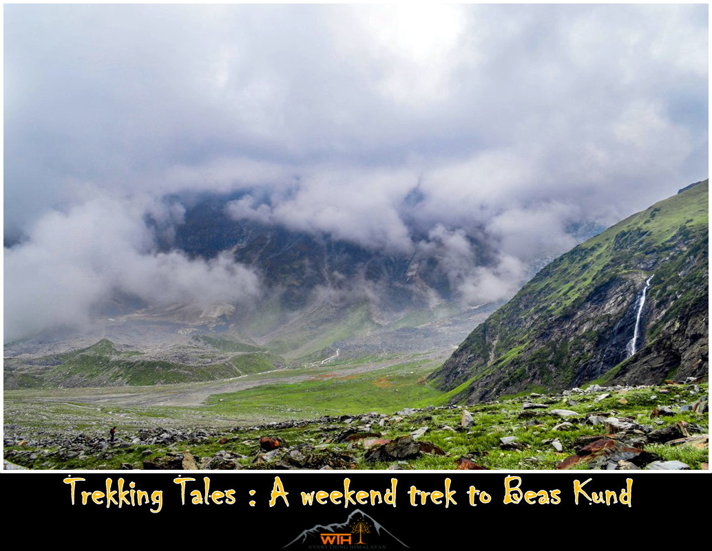 Beas Kund : A breathtaking trek to the awe-inspiring origin of River ...